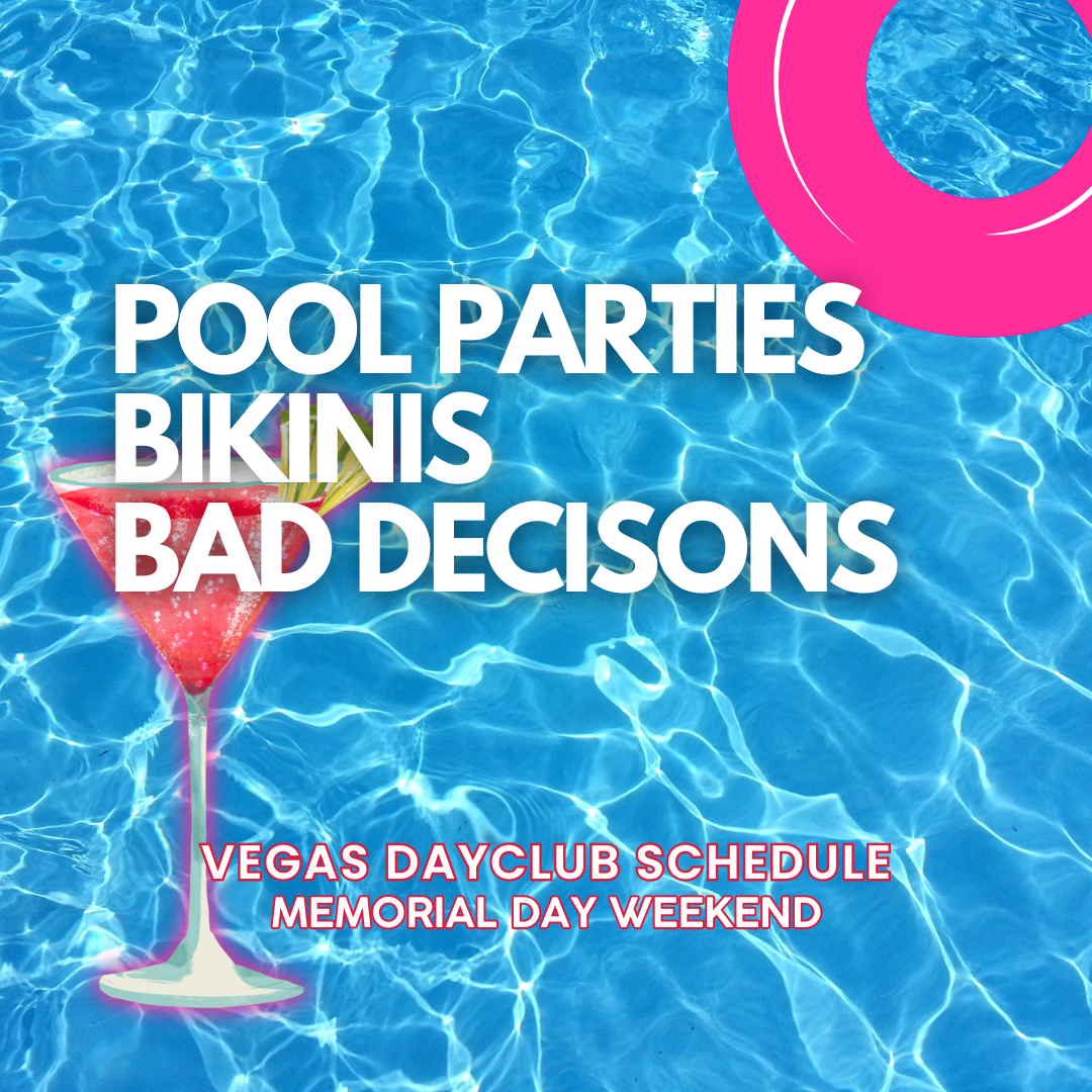 FOMO Reloaded: Vegas Memorial Day Weekend Dayclub Parties